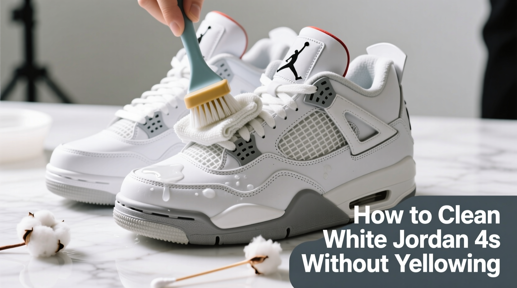 How to Clean White Jordan 4s Without Yellowing