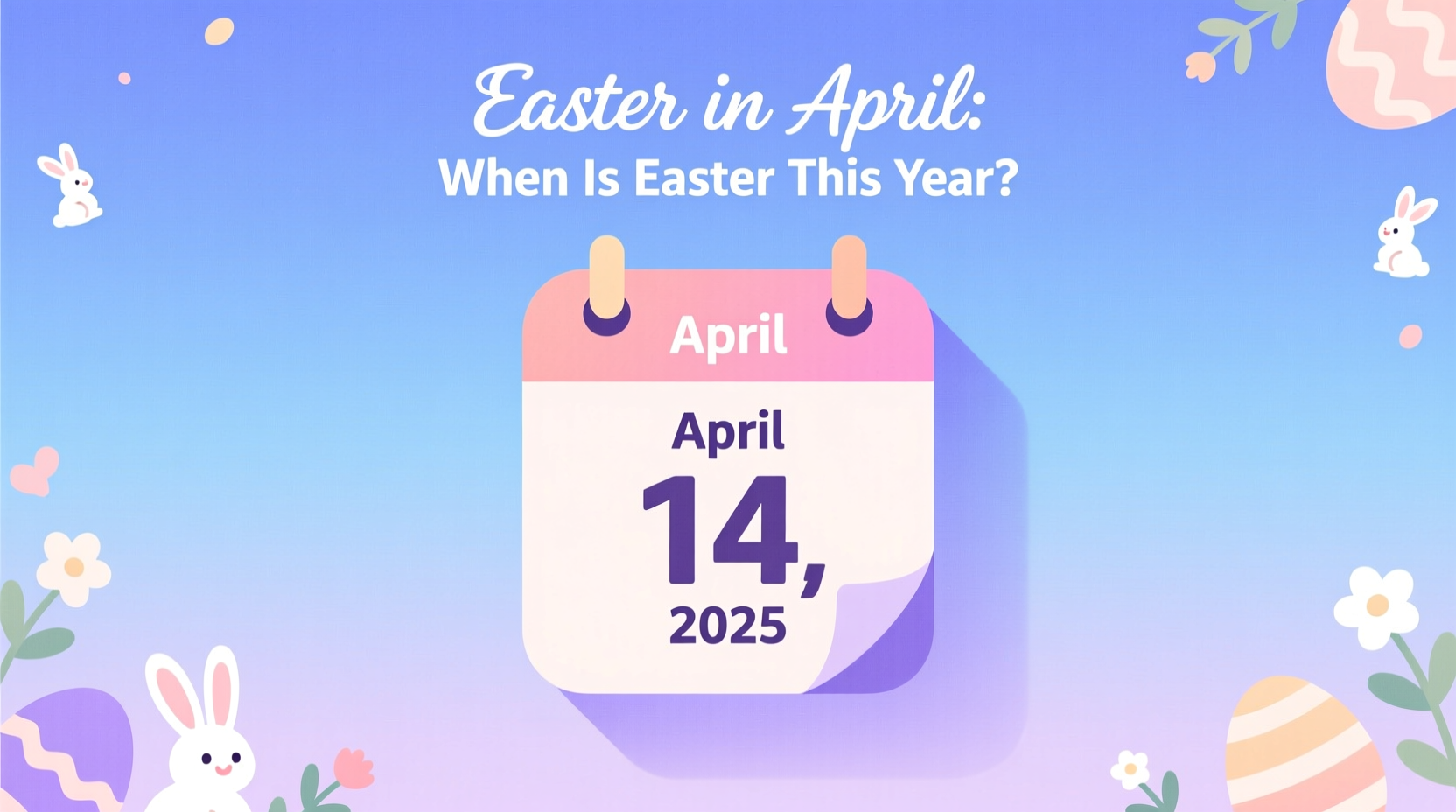 Easter in April: When Is Easter This Year?