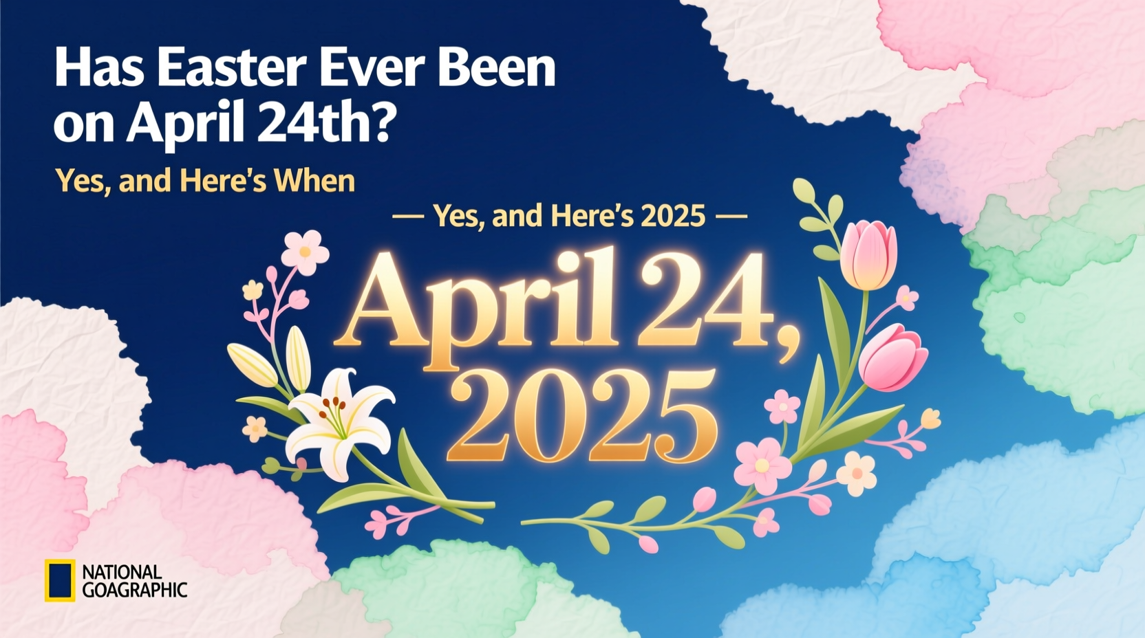 Has Easter Ever Been on April 24th? Yes, and Here's When