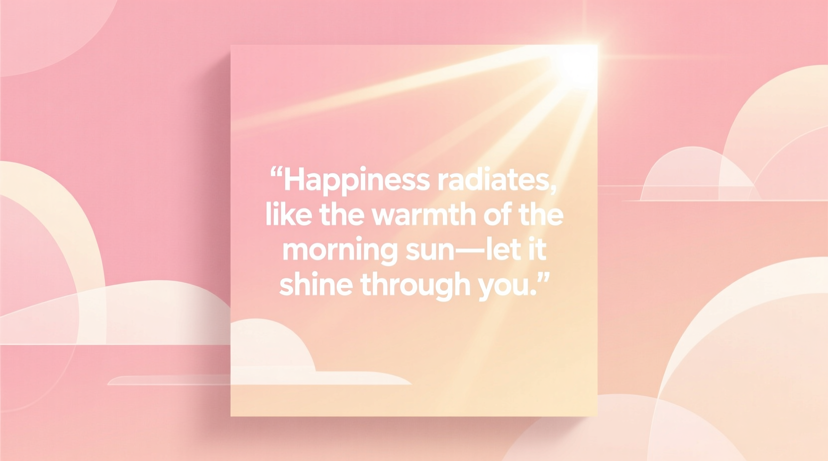 Quotes About Sunshine and Happiness