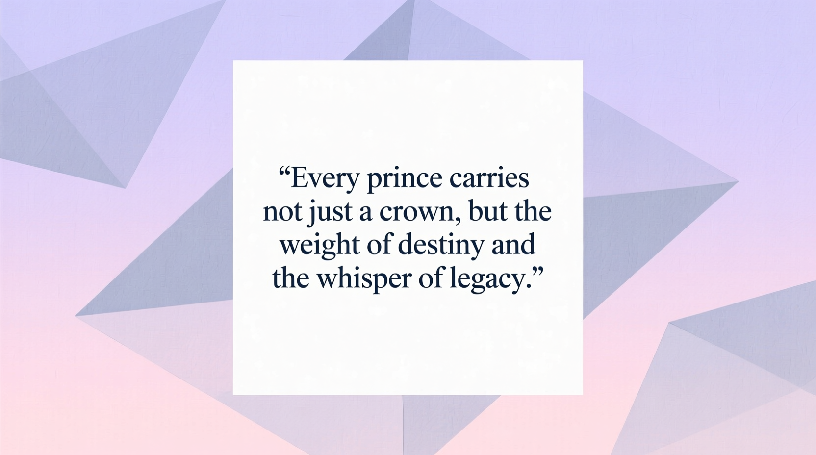 Quotes for Prince: Wisdom, Leadership & Royalty