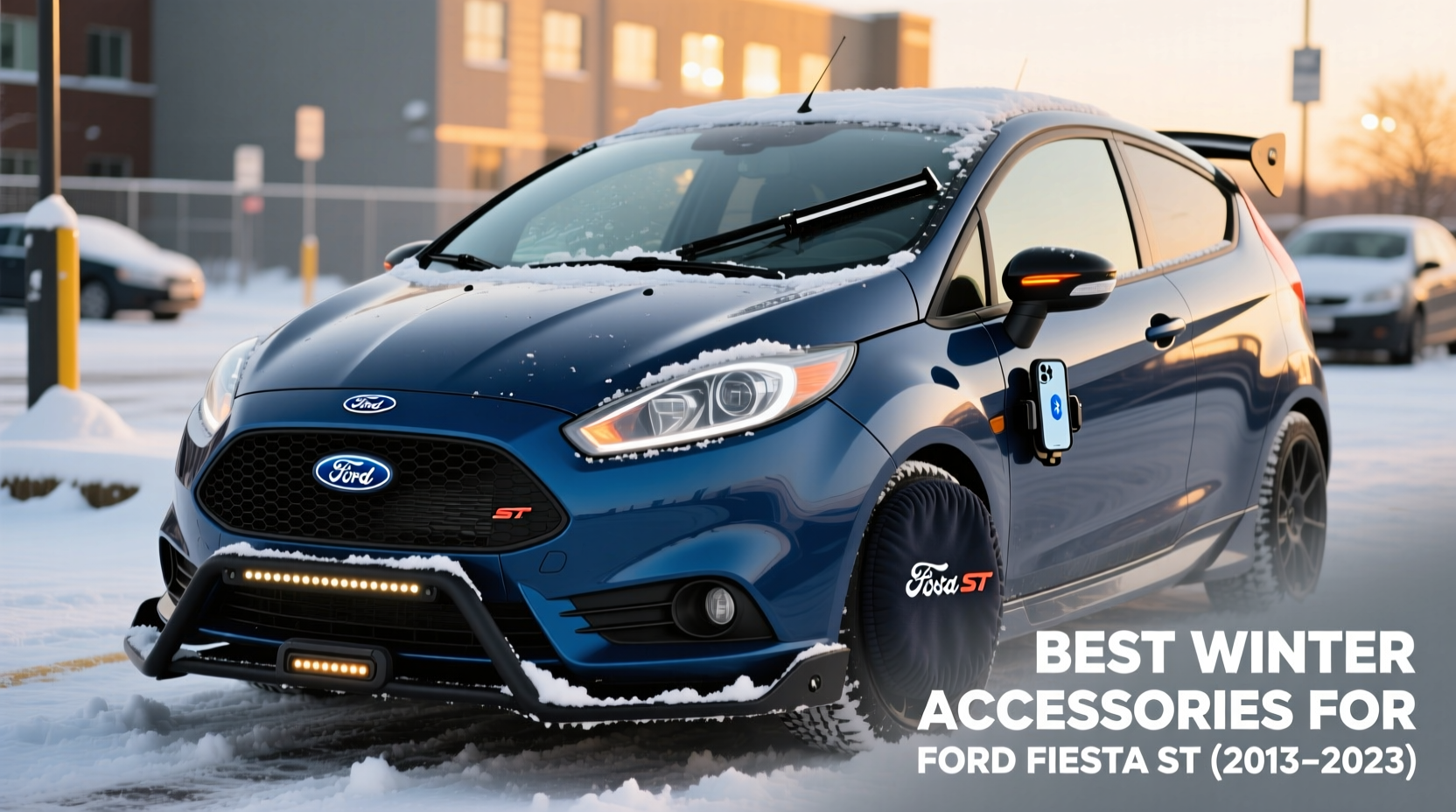 Best Winter Accessories for Ford Fiesta ST (2013–2023)