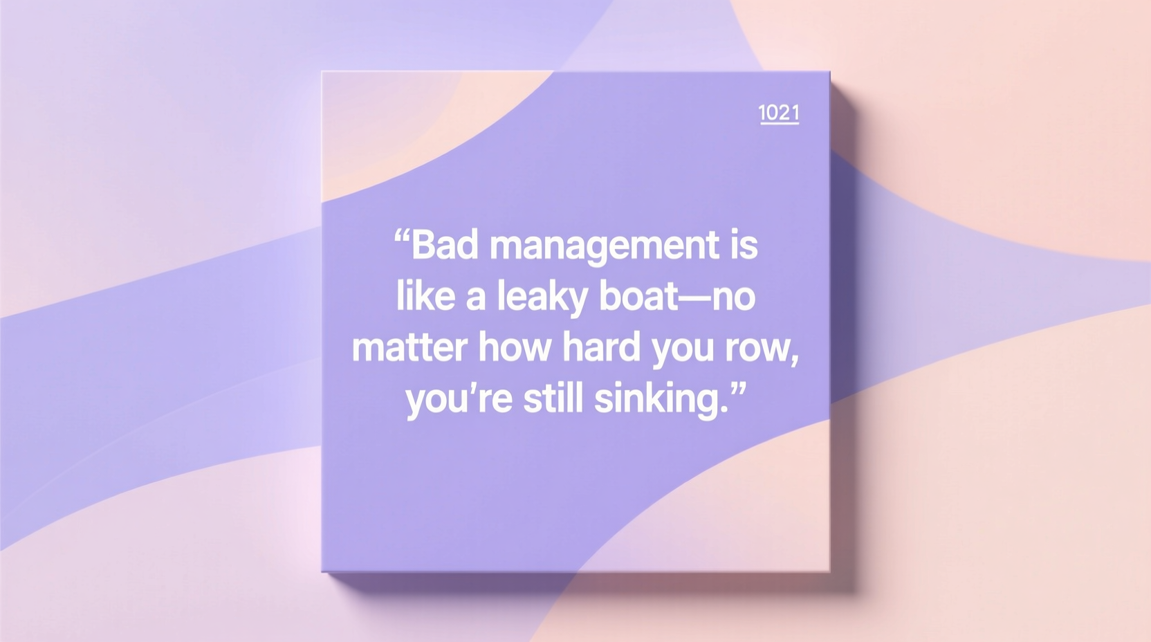 Quotes About Bad Management: Lessons in Leadership