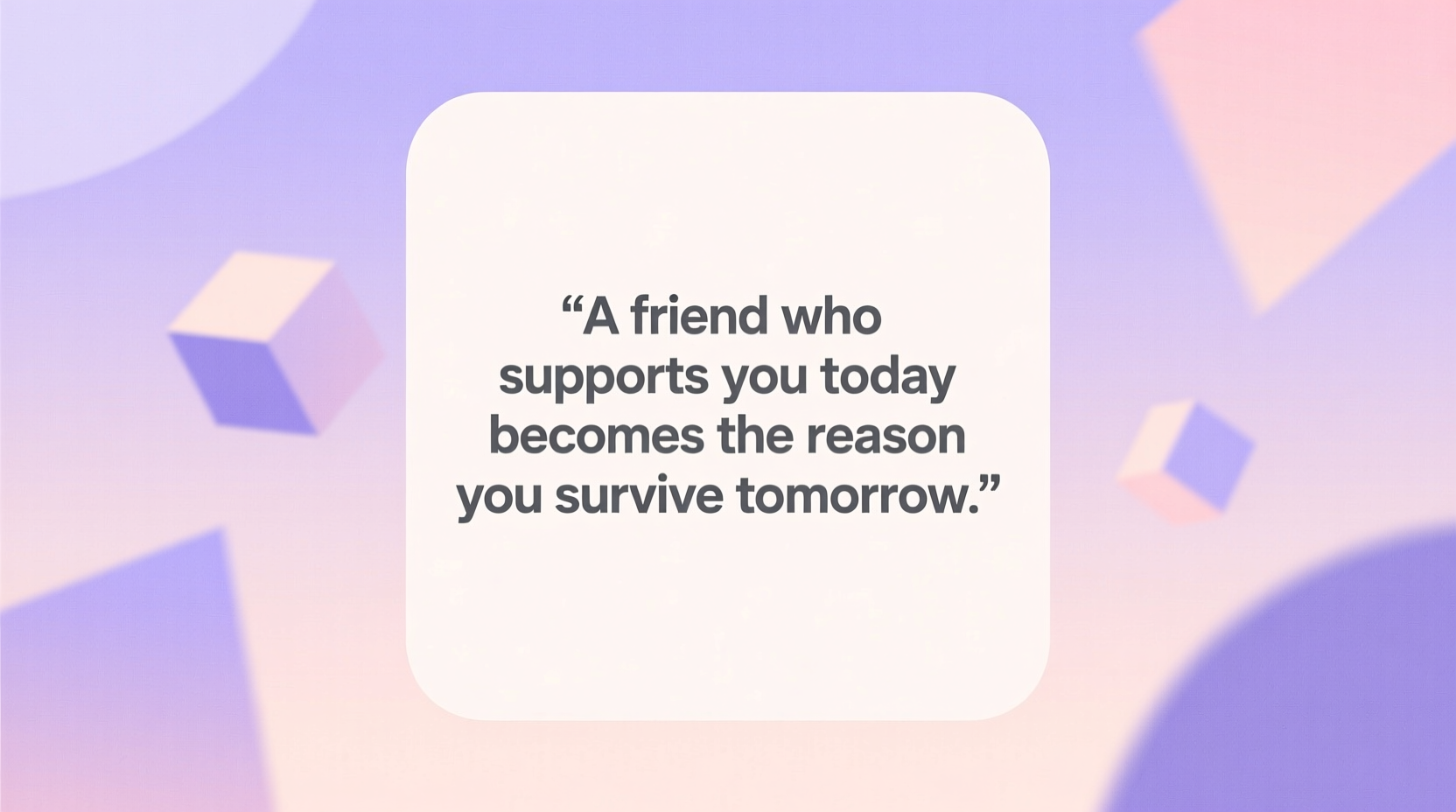 Quotes About Supporting a Friend