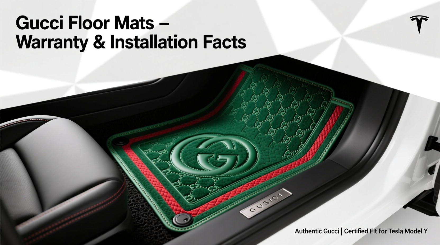 Gucci Floor Mats for Tesla: Warranty & Installation Facts