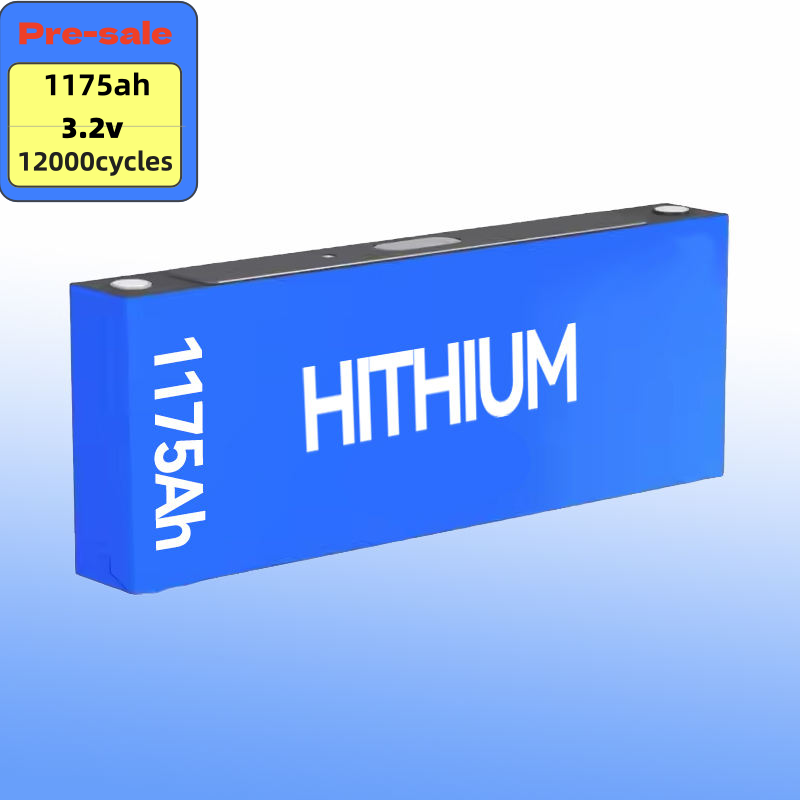 Pre-sale NEW Hithium 1175Ah Lifepo4 Battery Cell 12000 Cycles 3.2V ...