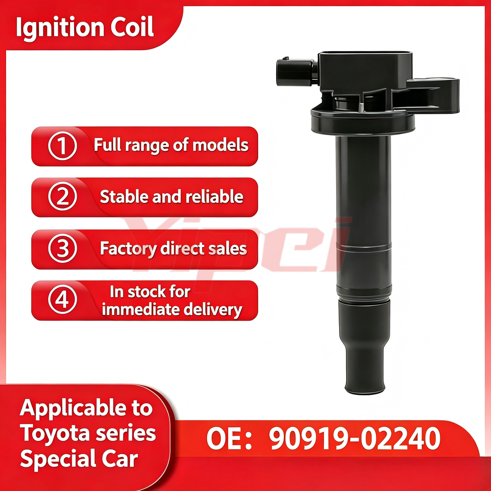 YIPEI Factory Direct Supply Ignition Coil OE 90919-02240 90919-02265 ...